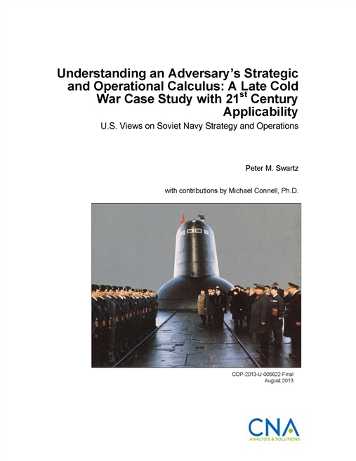 Understanding an Adversary’s Strategic and Operational Calculus: A Late ...